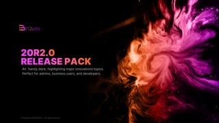 Bit2win 20r2.0 release pack | PPT