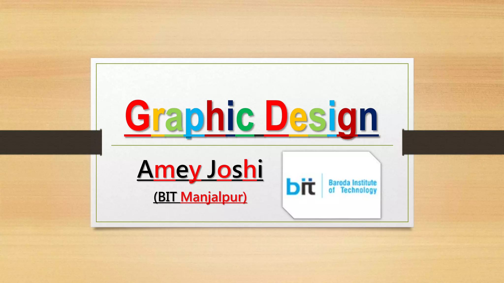 BIT Manjalpur (Amey Sanjay Joshi) | PPT