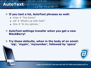 Blackberry Tips from Bulletproof InfoTech | PPT