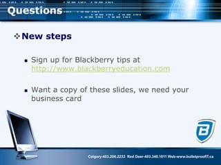 Blackberry Tips from Bulletproof InfoTech | PPT