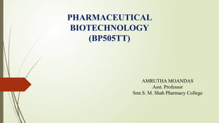 Introduction to Pharmaceutical Biotechnology | PPTX