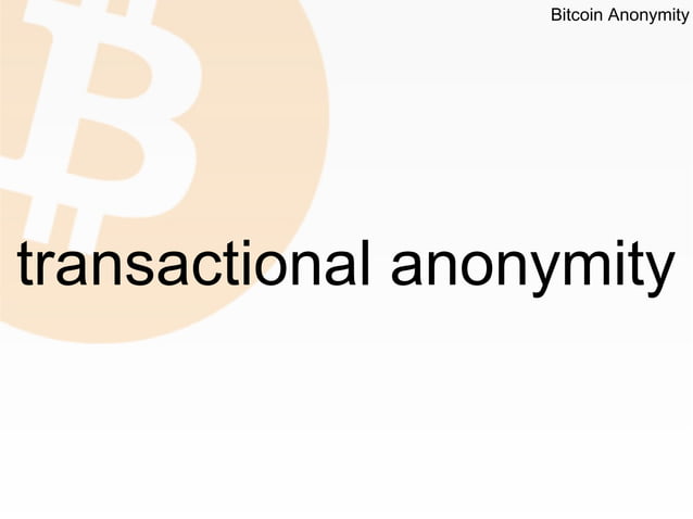 Bitcoin Anonymity | PPT | Personal Taxes | Personal Finance