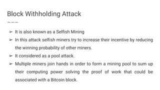 Bitcoin block withholding attack | PPTX