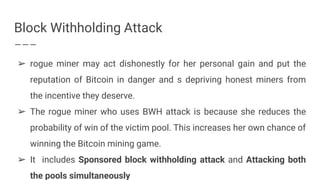 Bitcoin block withholding attack | PPTX