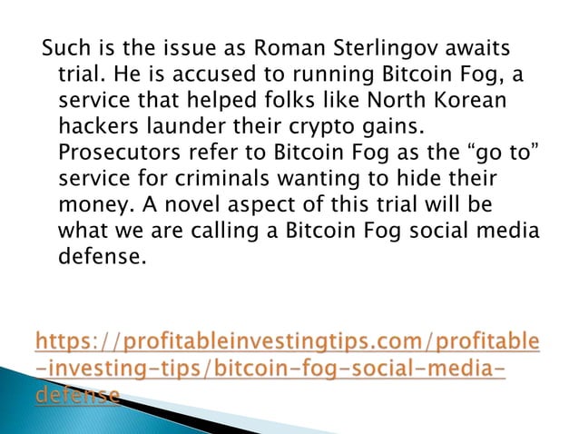 Bitcoin Fog Social Media Defense | PPT