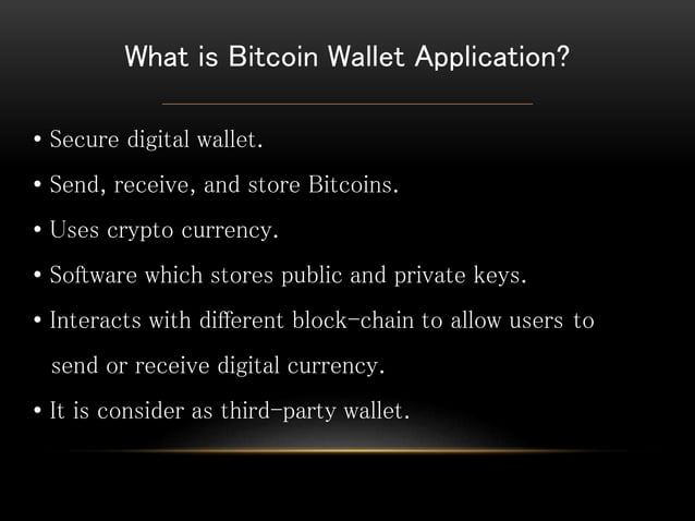 Develop Your Own Bitcoin Wallet App | PPT