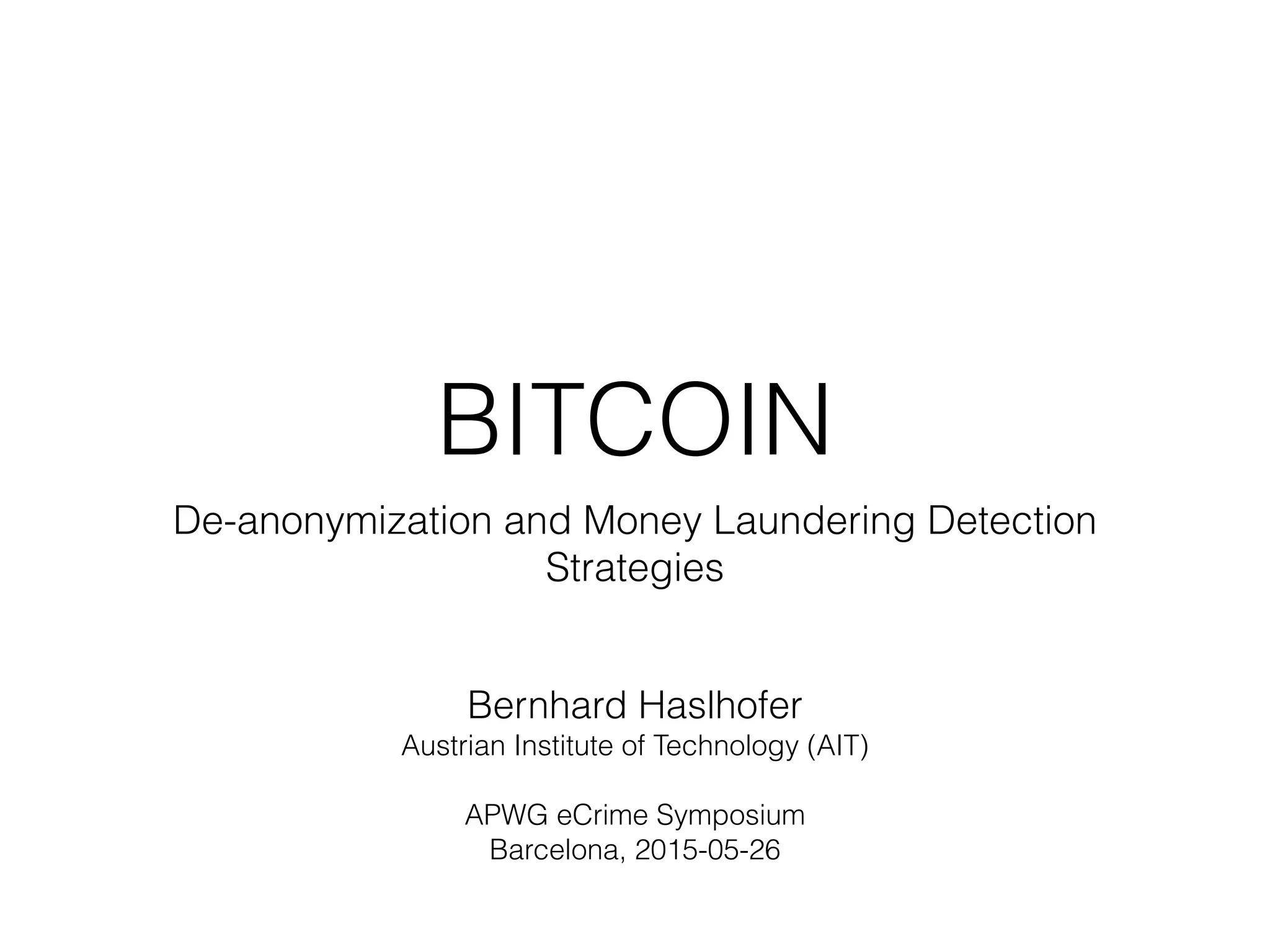 Bitcoin De Anonymization And Money Laundering Detection Strategies Ppt