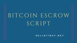 Bitcoin escrow script | PPT