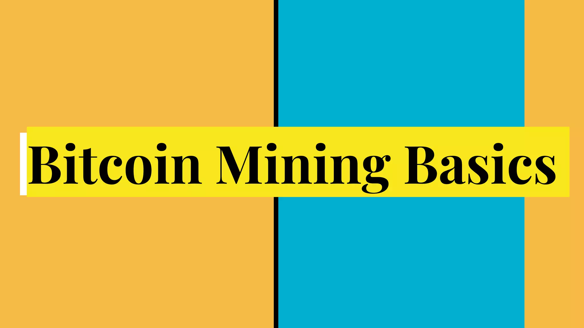 Bitcoin mining basics | PPT