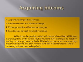 Bitcoin - First Blockchain Implementation -- What is it? How can it be used? How it works? Its ...