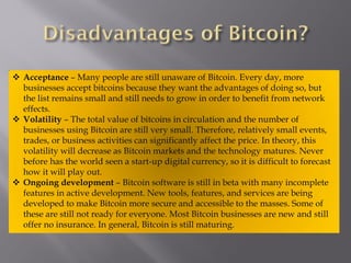 Bitcoin - First Blockchain Implementation -- What is it? How can it be used? How it works? Its ...