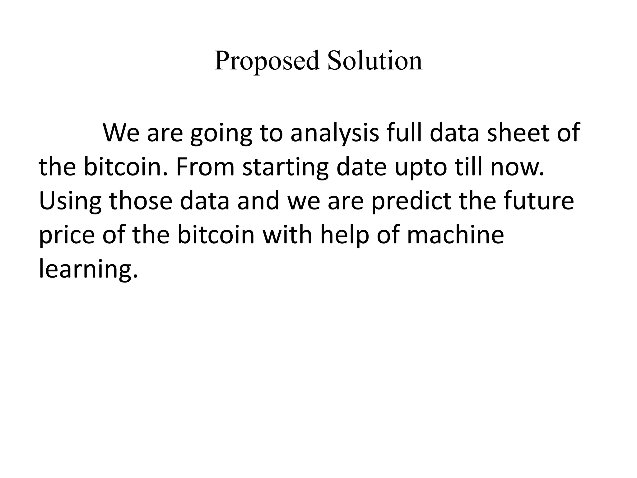 bitcoin project price using meachine learning .pptx