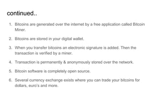 All about Bitcoins! | PPTX | Internet | Computing