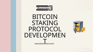 Bitcoin Staking Protocol Development.pptx