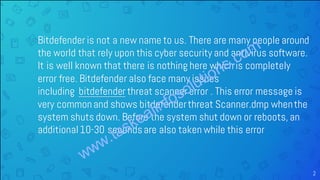 How to fix Bitdefender threat scanner error Message | PPT