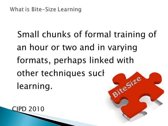 Bite size learning | PPT
