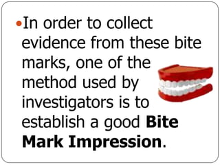 Bite mark impression | PPTX