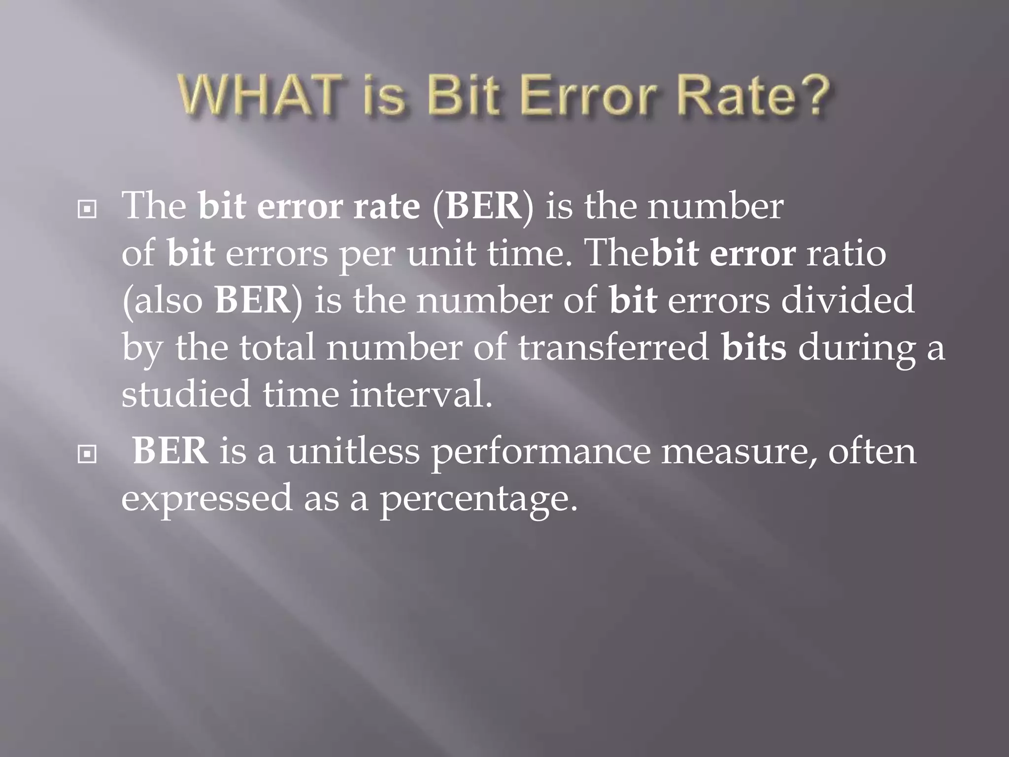 Bit error rate | PPTX
