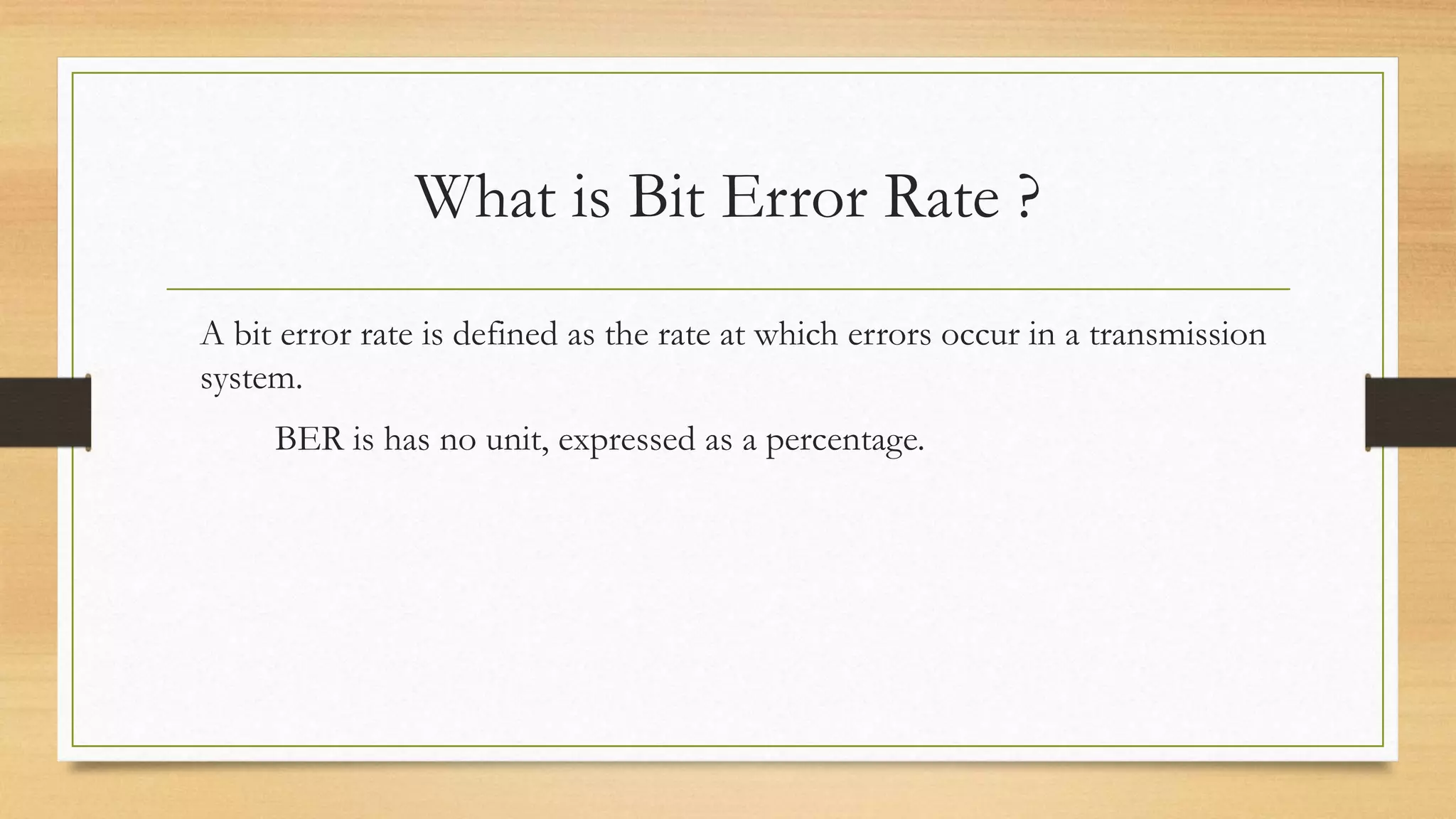 Bit error rate | PPTX