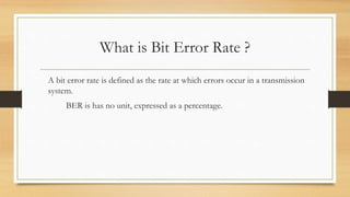 Bit error rate | PPTX
