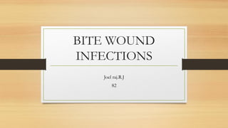 Bite wound infection final ppt.pptx medical | PPTX