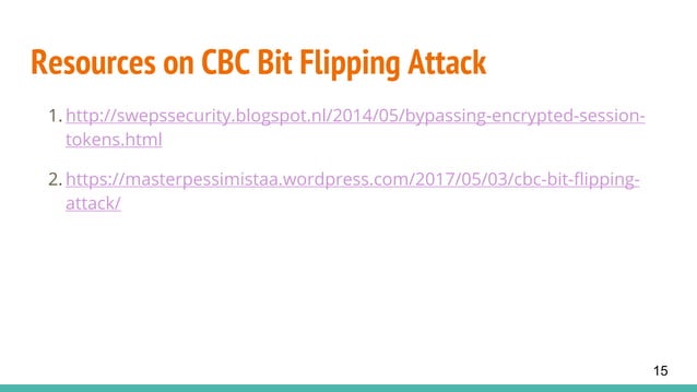 Bit flipping attack on aes cbc - ashutosh ahelleya | PPTX