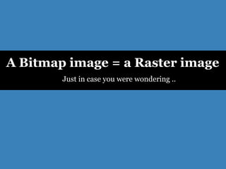 Bitmap and Vector Images: Make Sure You Know the Differences | PDF