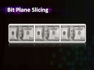 Bit plane slicing | PPTX
