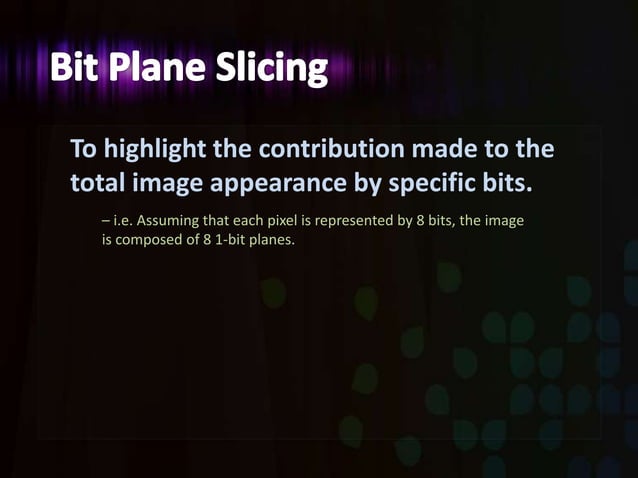 Bit plane slicing | PPTX