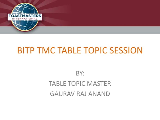 Bitp tmc table topic session | PPTX