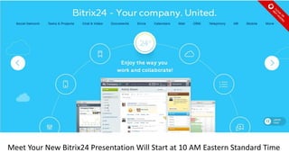 Meet Your New Bitrix24 (Dec 2015) | PPT