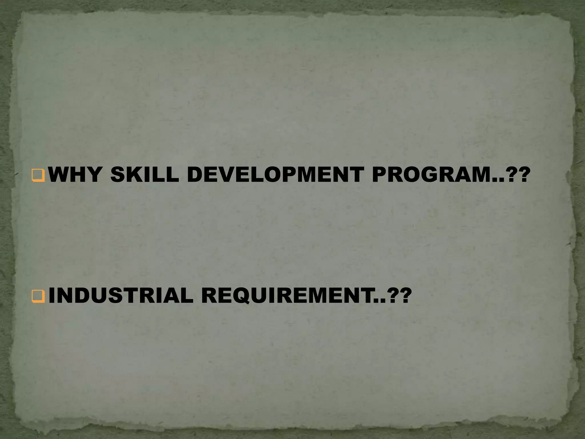 why skill development programme | PPTX