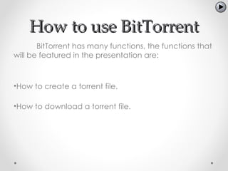 BitTorrent - sharing files has never been easier | PPT