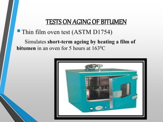 production tests aging of bitumen and modified Bitumen | PPTX