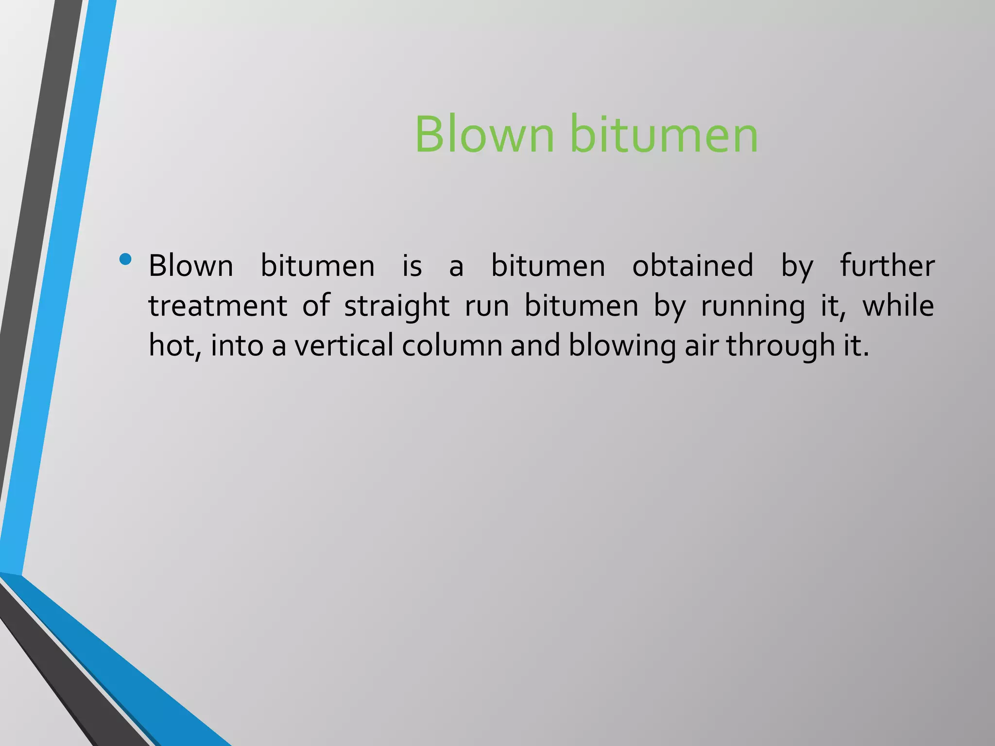 Bitumen and modified bitumen | PPTX