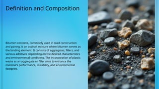 Bitumen Concrete Analysis.pptx using in civil | PPTX