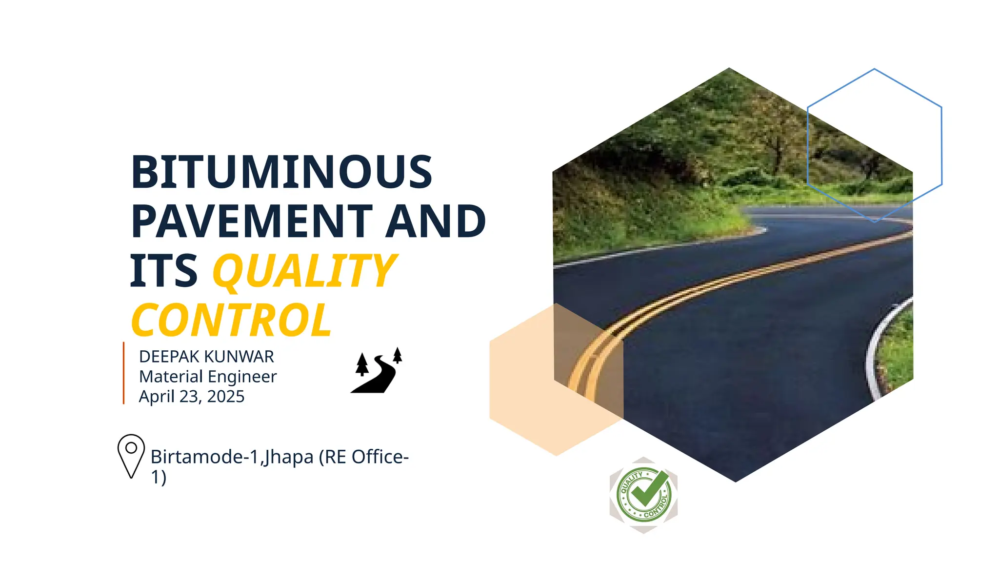 BITUMINOUS PAVEMENT AND ITS QUALITY CONTROL.pptx