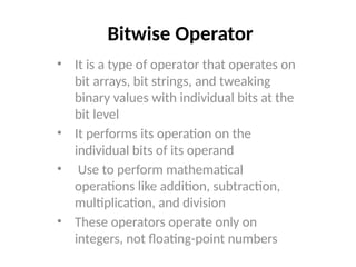 Explanation and importance of Bitwiseoperator.pptx