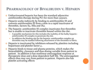 Bivalirudin in acute coronary syndromes and percutaneous coronary | PPT