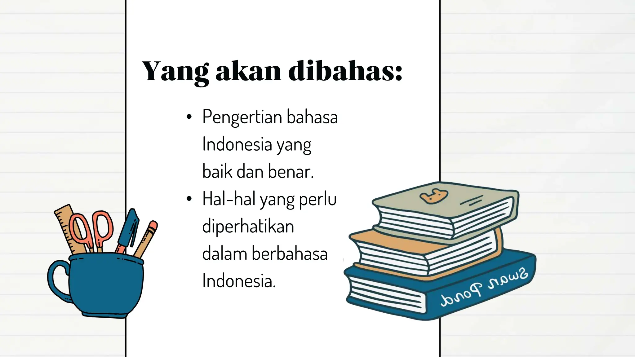 Bahasa Indonesia yang Baik dan Benar (Indonesian) | PPTX