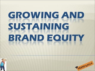 Growing & Sustaining Brand Equity by Biyi Bamiduro | PPT