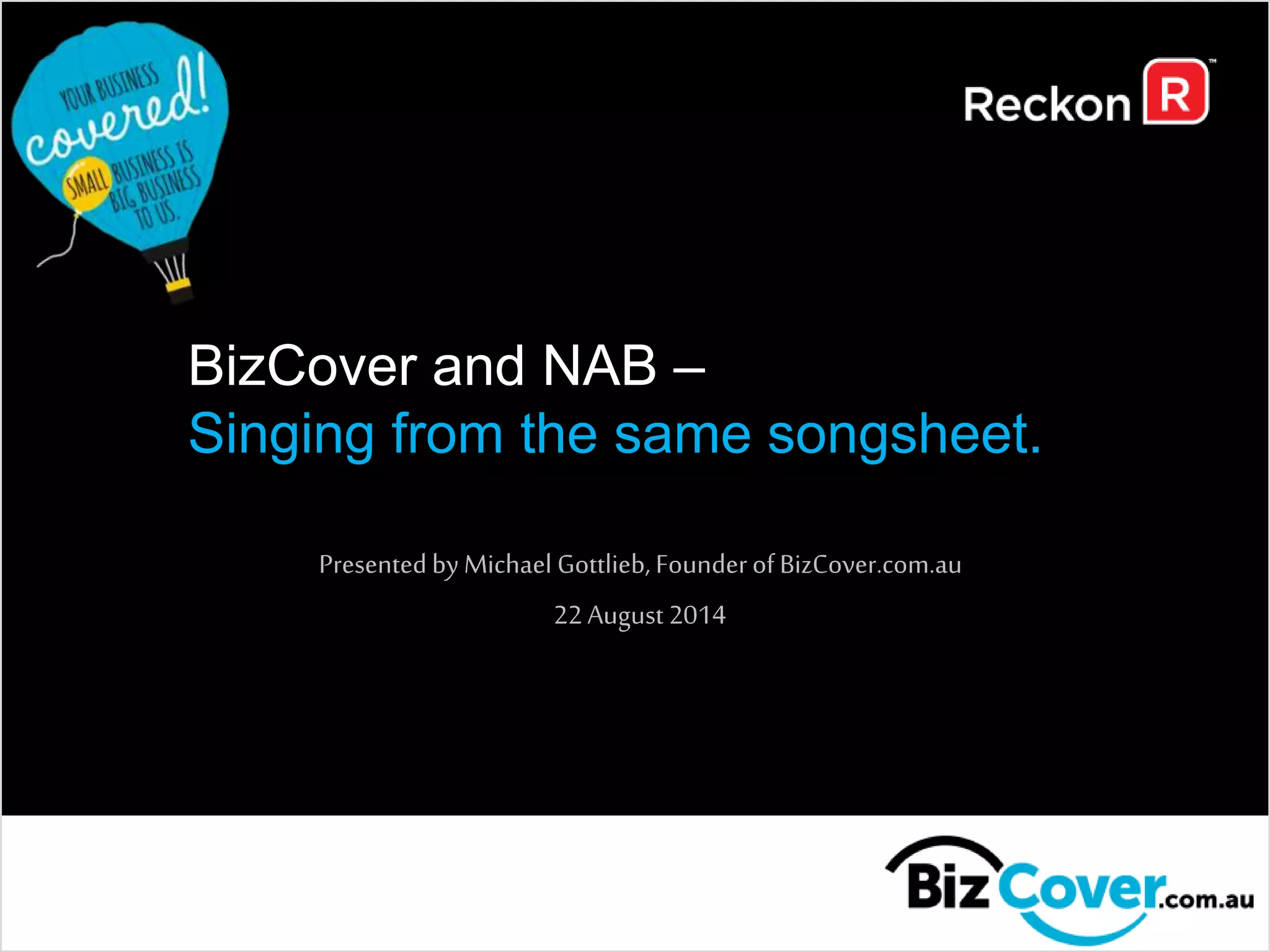 Biz Cover presentation at Reckon Group Conference | PPT