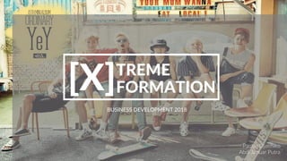 Xtreme Transformation - Business Development A1 2018 | PPT