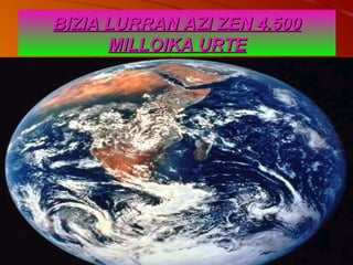 Bizia lurran | PPT
