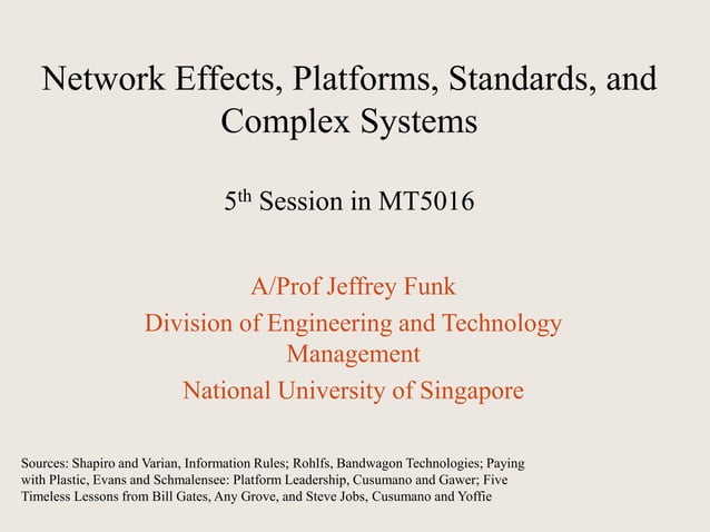 Network Effects, Platforms, Standards, and Complex Systems | PPT