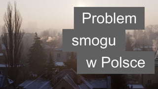Biznes kontra smog - II edycja | PPT