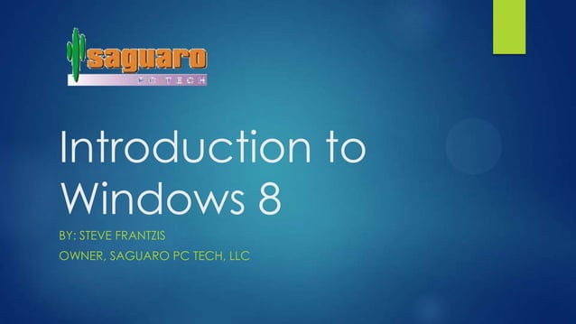 Windows 8 - The Why and How - Basics and Introduction | PPT