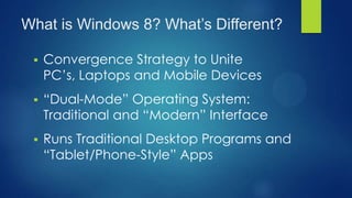 Windows 8 - The Why and How - Basics and Introduction | PPT
