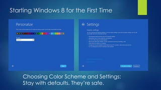 Windows 8 - The Why and How - Basics and Introduction | PPT