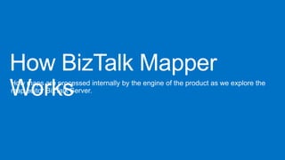 BizTalk Server Mapping Patterns and Best Practices | PPTX